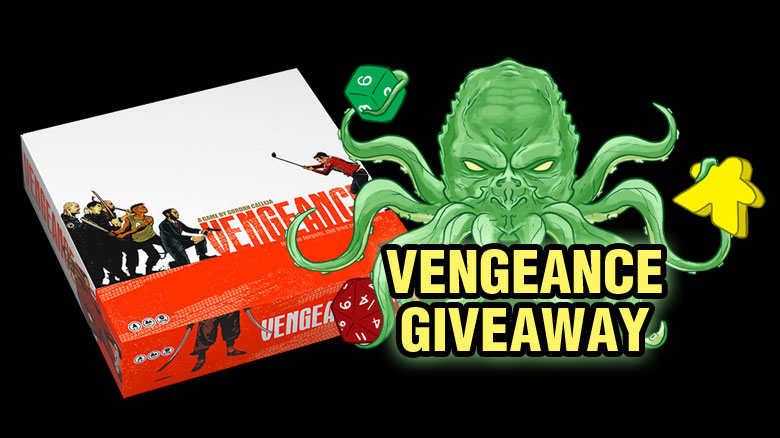Vengeance Giveaway - Board Game Quest